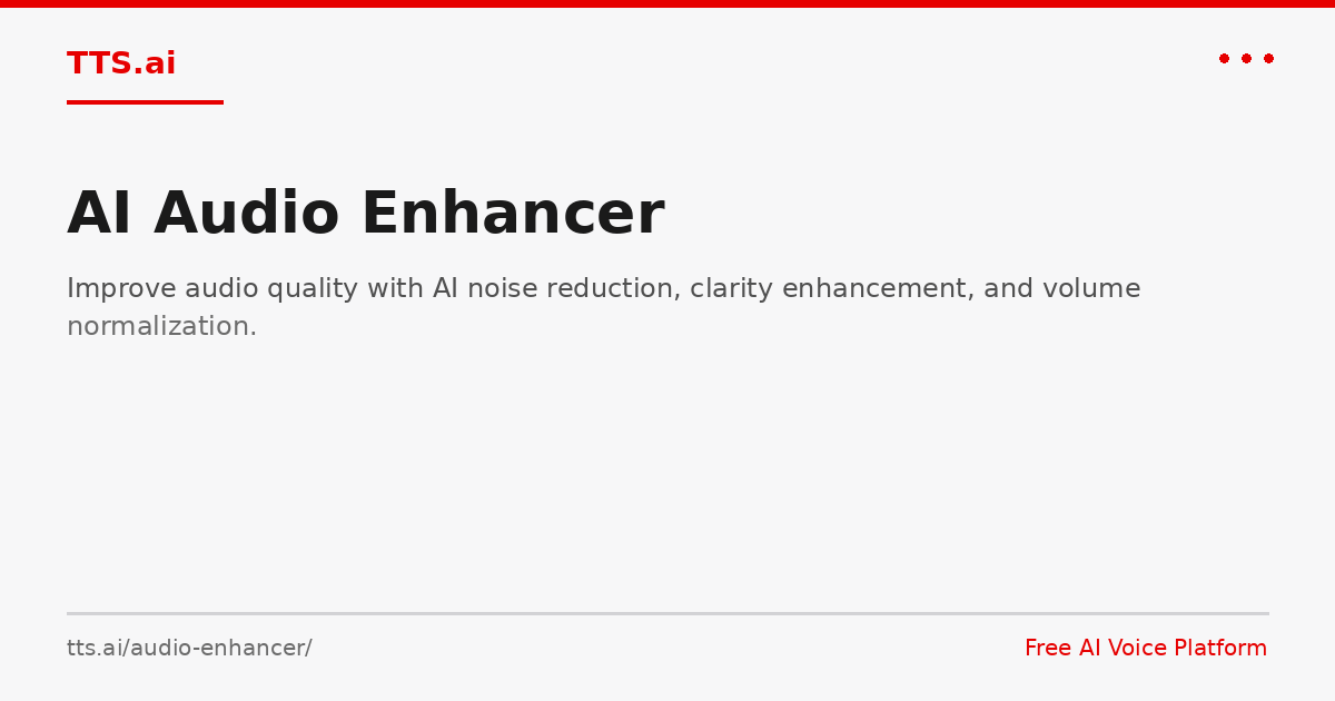 Free AI Audio Enhancer - Remove Noise & Improve Audio Quality | TTS.ai