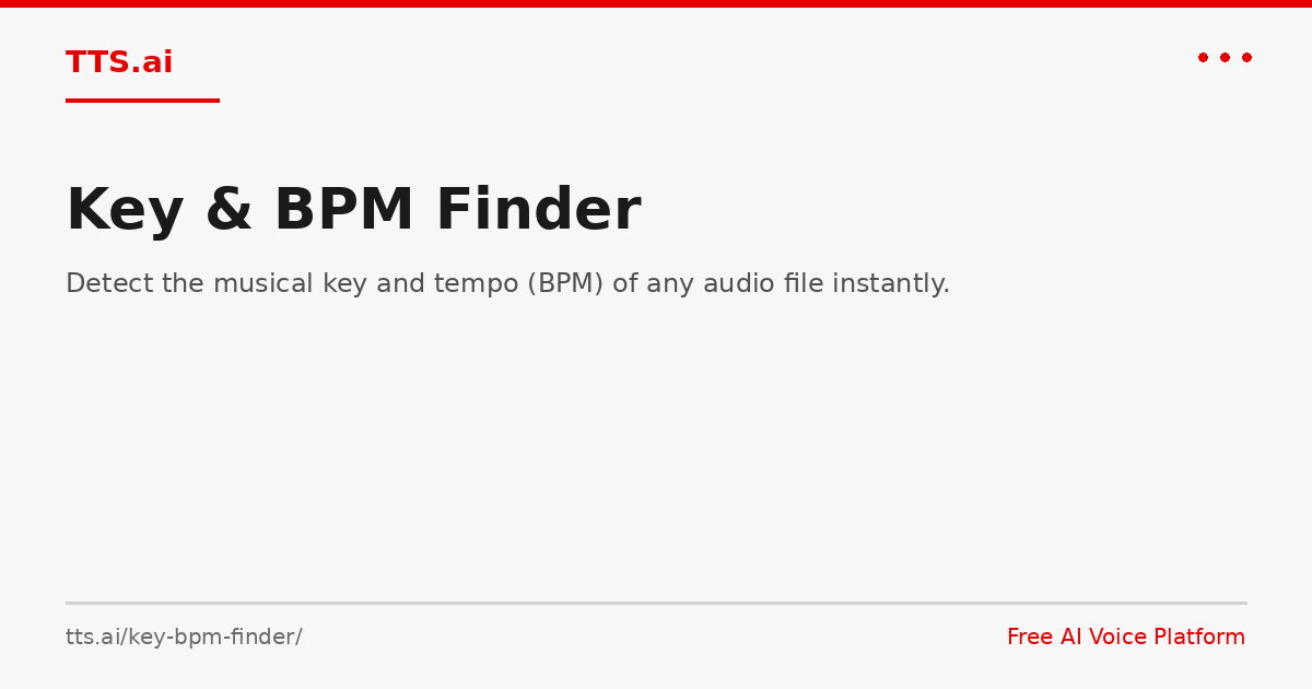 Free Key & BPM Finder - Detect Musical Key and Tempo Online | TTS.ai